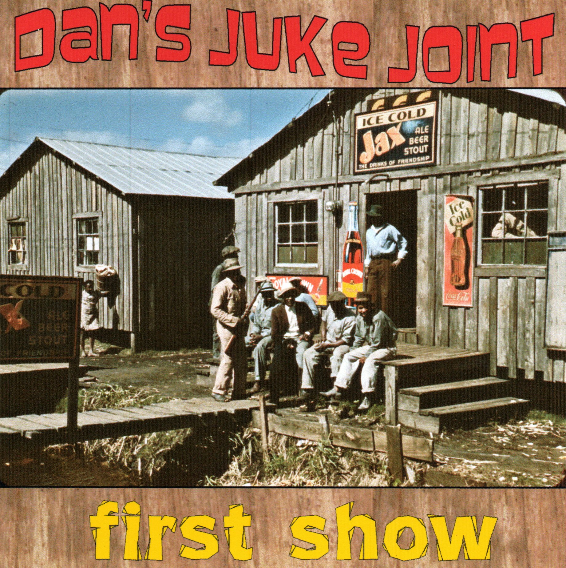 DAN’S JUKE JOINT – DJMCBLUES2 MUSIC